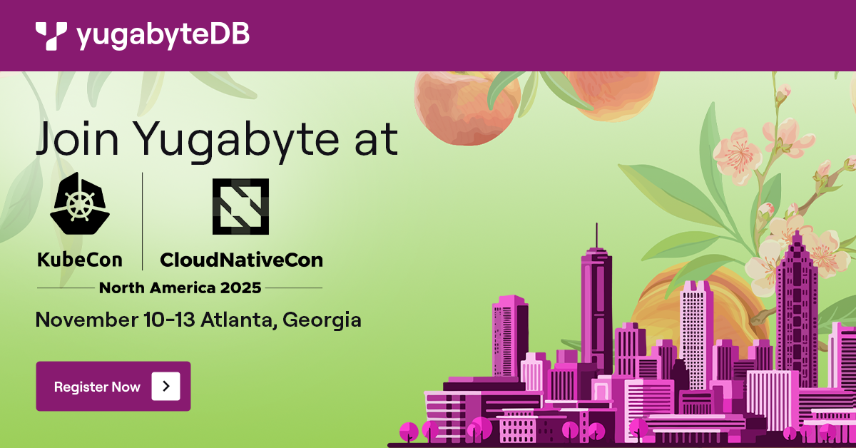 Meet the Yugabyte team at KubeCon 2025